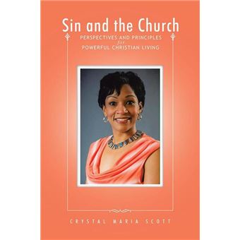 Sin and the Church Perspectives and Principles for Powerful Christian ...