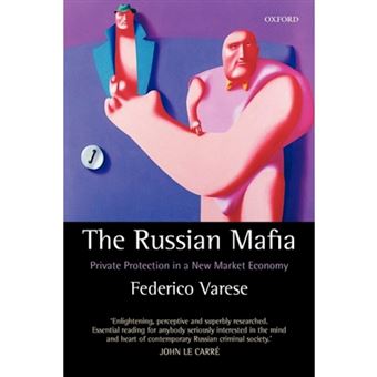 Russian mafia - Federico Varese, VARESE, FEDERICO (PRIZE RESEARCH FE ...