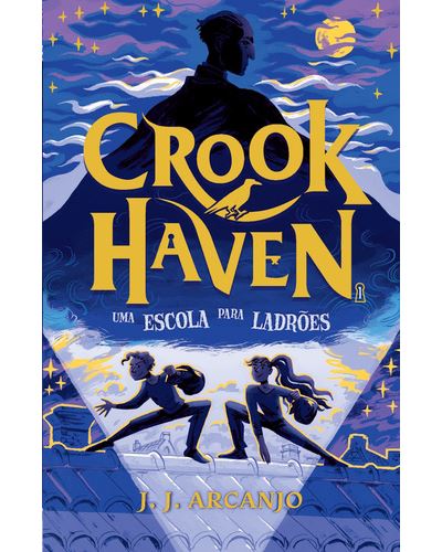 Crook Haven - Livro 1: Uma Escola para Ladrões - Brochado - J.J ...