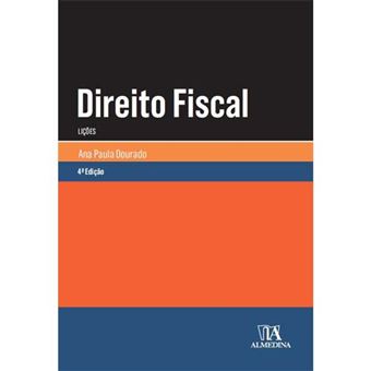 Direito Fiscal Lições 4º Edição - Brochado - Ana Paula Dourado - Compra ...