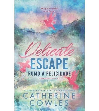 Sparrow Falls - Livro 2: Rumo à Felicidade - Delicate Escape - Brochado ...