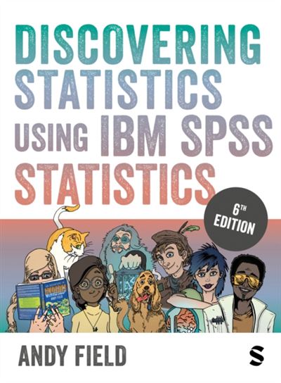 Discovering Statistics Using IBM SPSS Statistics - Brochado - Andy ...