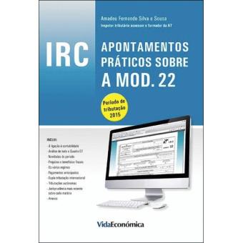 IRC – Apontamentos Práticos Sobre a MOD. 22 Período de Tributação 2015 ...