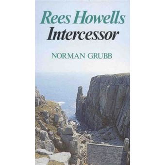 Rees howells: intercessor - GRUBB, NORMAN - Compra Livros na Fnac.pt