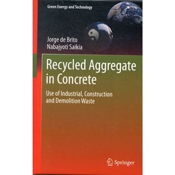 Recycled aggregate in concrete - DE BRITO, JORGE MANUEL CALICO LOPES - Compra Livros ou ebook na ...
