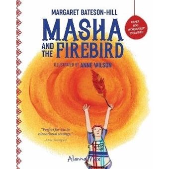 Masha and the Firebird - Brochado - BATESON-HILL, MARGARET, Anne Wilson ...
