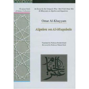 Algebra Wa Al-Muqabala - Cartonado - Omar Khayyâm, KAYYAM, OMAR AL ...