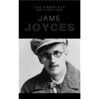 James Joyce: The Complete Collection - ePub - Compra ebook na Fnac.pt