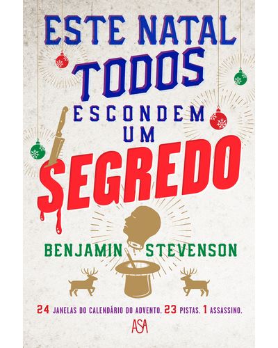 Este Natal Todos Escondem Um Segredo - Brochado - Benjamin Stevenson - Compra Livros ou ebook na ...