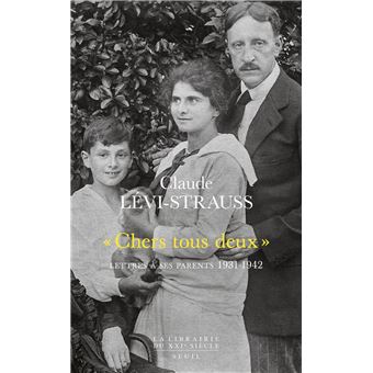 "Chers tous deux". Lettres à ses parents (1931-1942) Lettres à ses ...