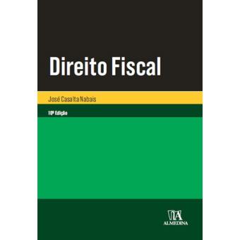 Direito Fiscal 10ª Edição - Brochado - José Casalta Nabais - Compra ...