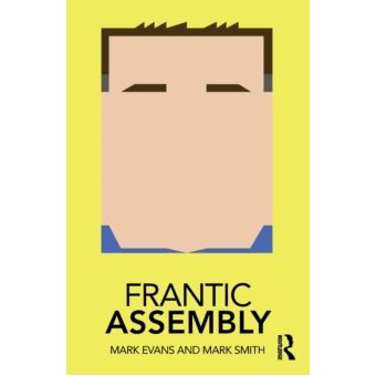 Frantic Assembly - Brochado - Mark Evans, Mark Smith - Compra Livros ou ...