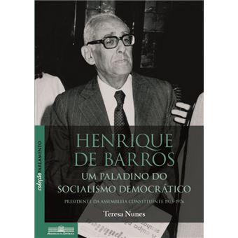 Henrique de Barros - Um Paladino do Socialismo Democrático - Cartonado ...