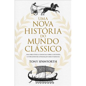Uma Nova História do Mundo Clássico - Brochado - Tony Spawforth ...