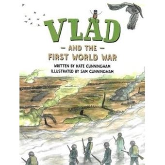 Vlad and the First World War - Brochado - CUNNINGHAM, KATE, CUNNINGHAM ...