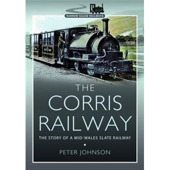 The Corris Railway - Brochado - Compra Livros na Fnac.pt