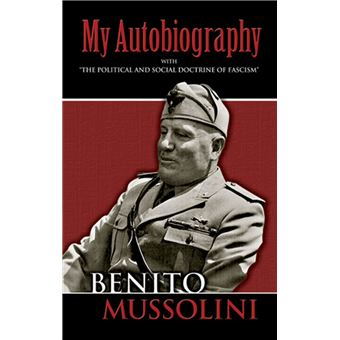 My Autobiography - Brochado - Benito Mussolini - Compra Livros ou ebook ...