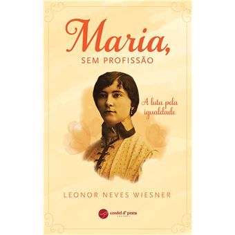 Maria, sem Profissão - Cartonado - Leonor Neves Wiesner - Compra Livros ...
