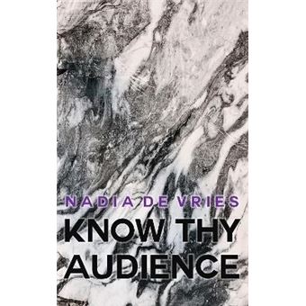 Know thy audience - De Vries, Nadia - Compra Livros na Fnac.pt