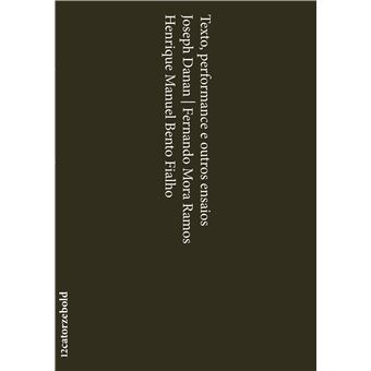 Texto, Performance e Outros Ensaios - Brochado - Joseph Danan, Danan ...