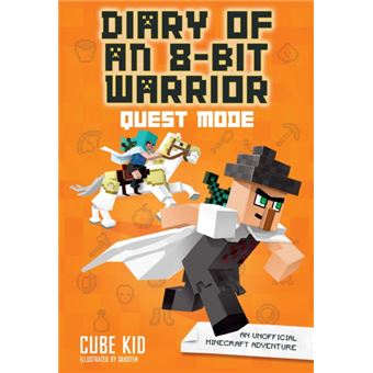 Diary of an 8-bit warrior: quest mo - Cube Kid - Compra Livros na Fnac.pt