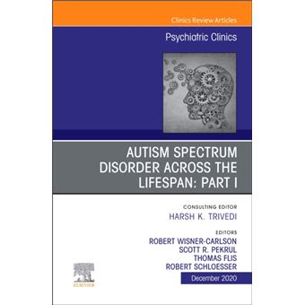 Autism spectrum disorder across the - WISNER CARLSON, ROBERT W, MD ...