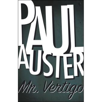 Mr. Vertigo - Brochado - Paul Auster - Compra Livros ou ebook na Fnac.pt