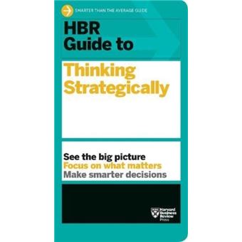 Hbr guide to thinking strategically - Harvard Business Review - Compra ...