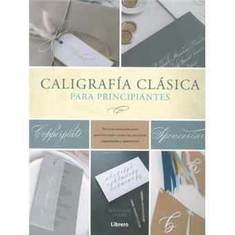 Caligrafia Clasica para Principiantes: Tecnicas Basicas para Aprender ...