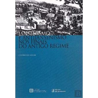 Jansenismo e Antijansenismo nos Finais do Antigo Regime - Brochado ...