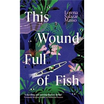 This wound full of fish - Lorena Salazar Masso - Compra Livros ou ebook ...
