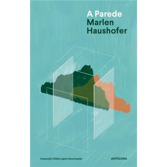 A Parede - Brochado - Marlen Haushofer, Gilda Lopes Encarnação ...