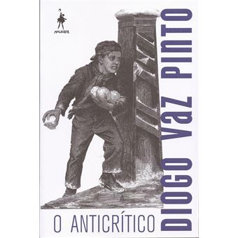 O Anticrítico - Brochado - Diogo Vaz Pinto - Compra Livros na Fnac.pt