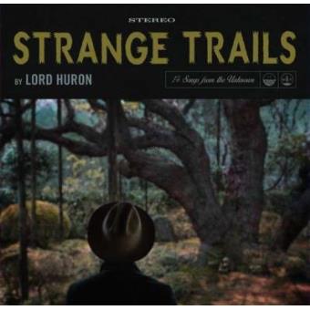 Lord Huron - Strange Trails - CD Álbum - Compra música na Fnac.pt