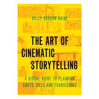 The Art of Cinematic Storytelling - A Visual Guide to Planning Shots ...