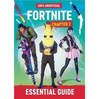 Fortnite: essential guide to chapte - Egmont Publishing UK, UK, EGMONT ...