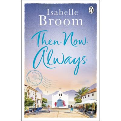 Then. Now. Always. - Brochado - Isabelle Broom - Compra Livros na Fnac.pt