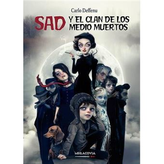 Sad y el clan de los medio muertos - Deffenu, Carlo - Compra Livros ou ...