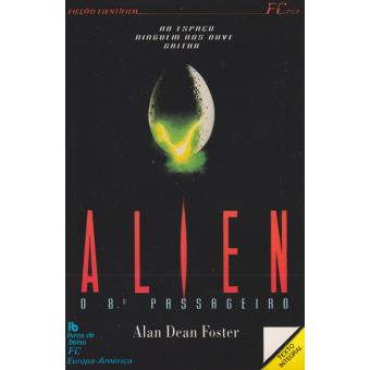 Alien - O 8º Passageiro - Brochado - Alan Dean Foster, Alan Dean Foster ...