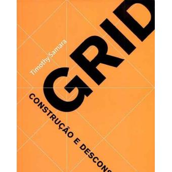 Grid: Construção e Desconstrução - Brochado - Timothy Samara, SAMARA ...