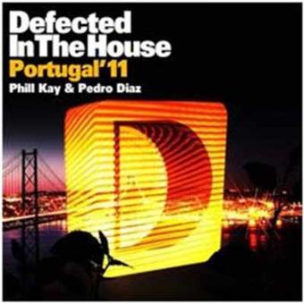 PHILL KAY & PEDRO DIAZ - Defected in The House: Portugal'11 (2CD) - CD ...