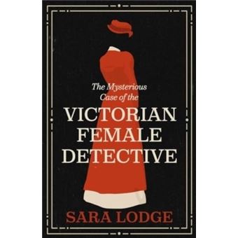 The Mysterious Case of the Victorian Female Detective - Cartonado ...