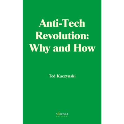 Anti-Tech Revolution: Why and How - Brochado - Ted Kaczynski - Compra ...