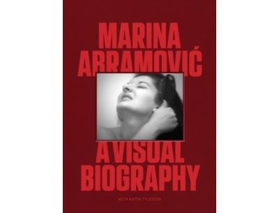 Marina Abramovic - A Visual Biography - Cartonado - Katya Tylevich ...