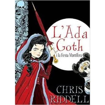 L'Ada Goth I la Festa Mortifera - Chris Riddell - Compra Livros na Fnac.pt