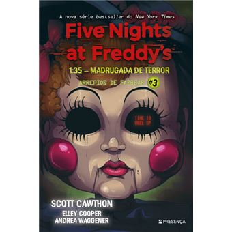 Five Nights At Freddy's - Arrepios de Fazbear - Livro 3: 1.35 A.M ...