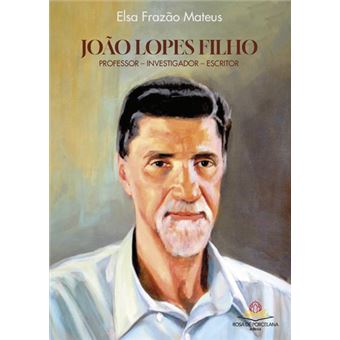 João Lopes Filho - Brochado - Elsa Frazão Mateus - Compra Livros na Fnac.pt