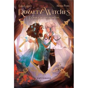 Royalty Witches 2. el Baile de Los Secretos - Laia Lopez - Compra ...