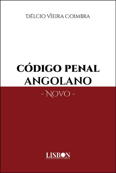 Código Penal Angolano - Novo - Brochado - Délcio Vieira Coimbra ...