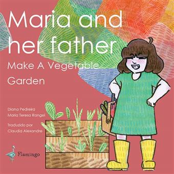 Maria Anda Her Father - Make a Vegetable Garden - Brochado - Diana ...